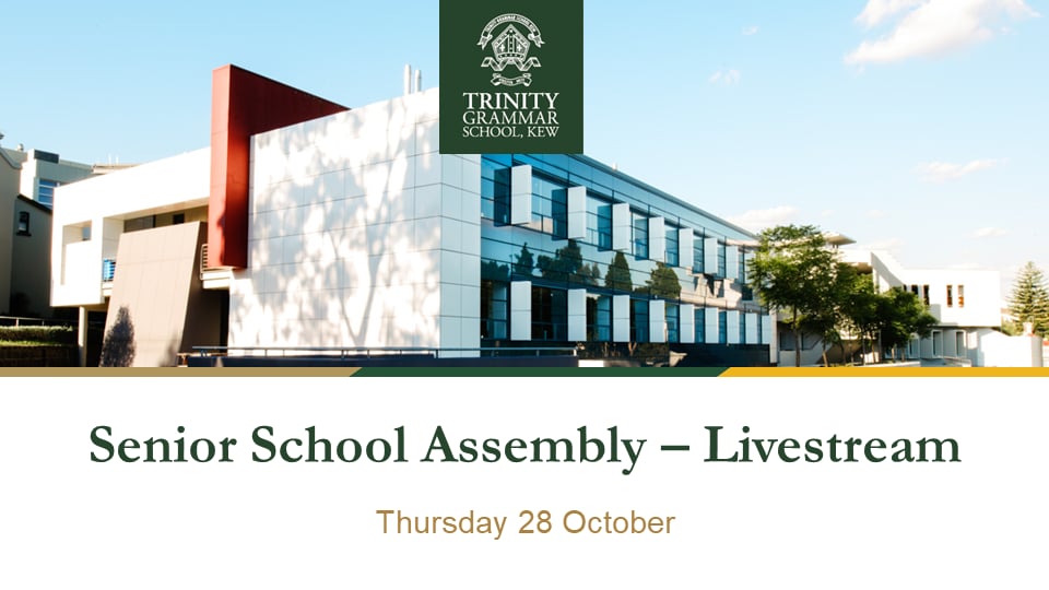 Senior School Assembly - Thursday, 28 October