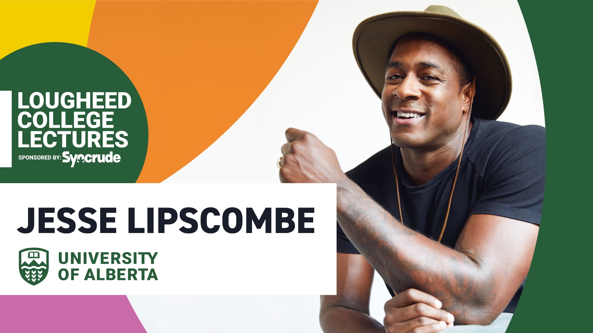 Lougheed College Lectures sponsored by Syncrude hosts Jesse Lipscombe