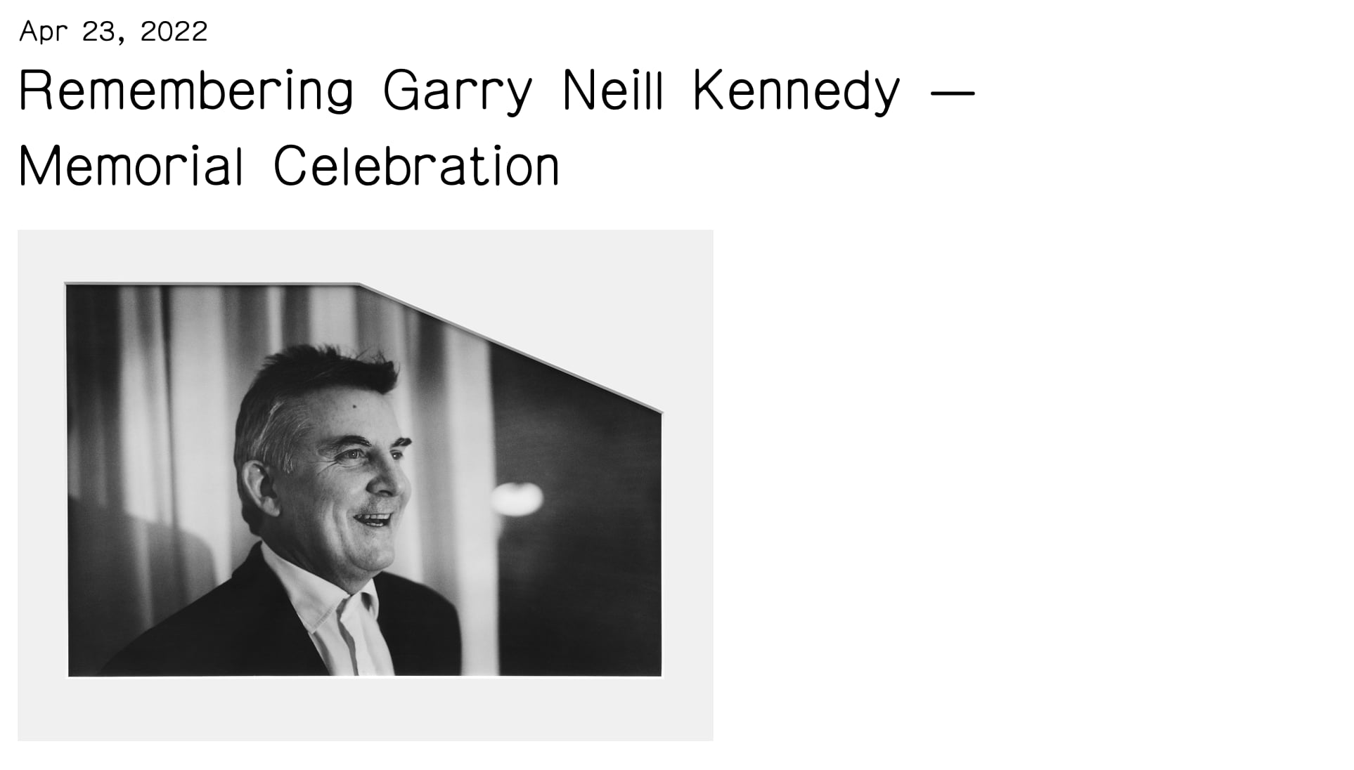Remembering Garry Neill Kennedy — Memorial Celebration