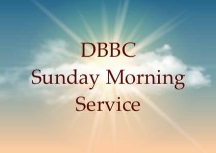 Sunday Morning Service DBBC