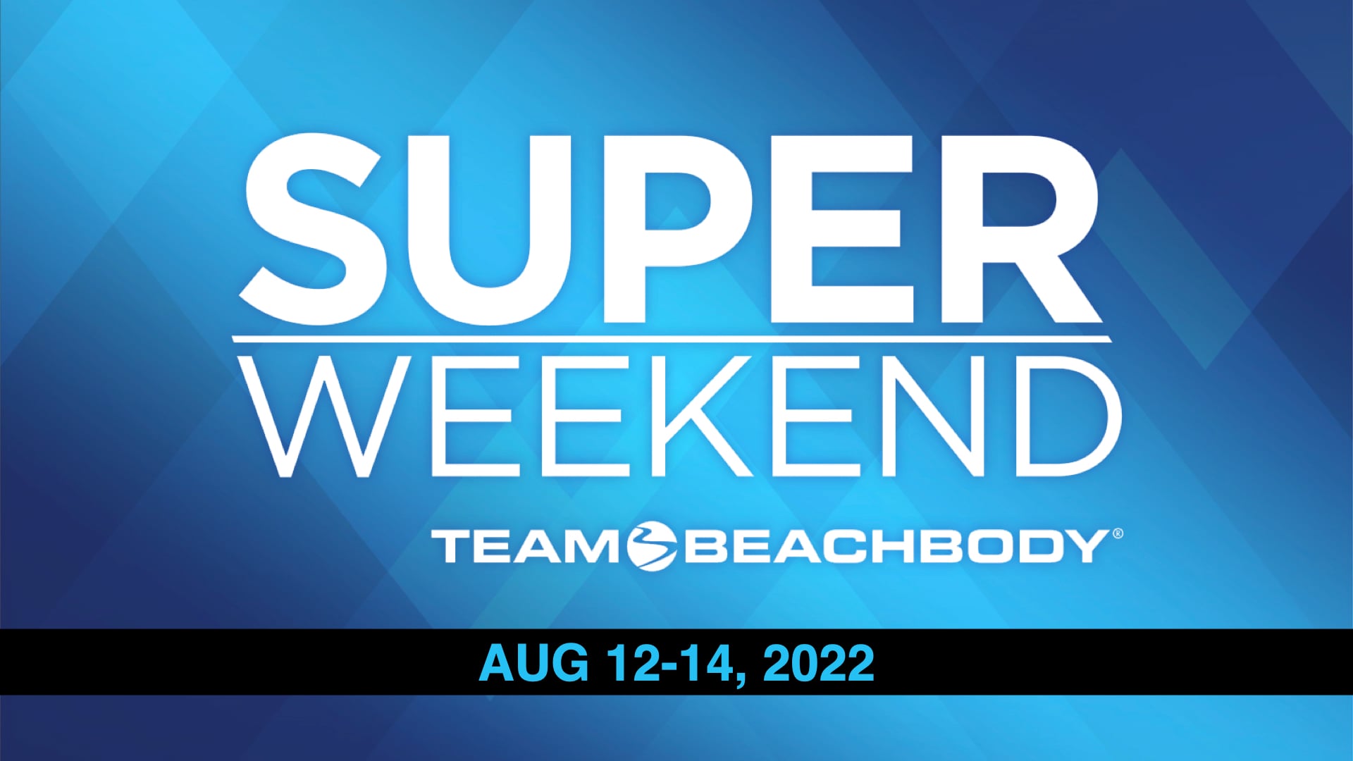 Virtual Super Weekend August 2022