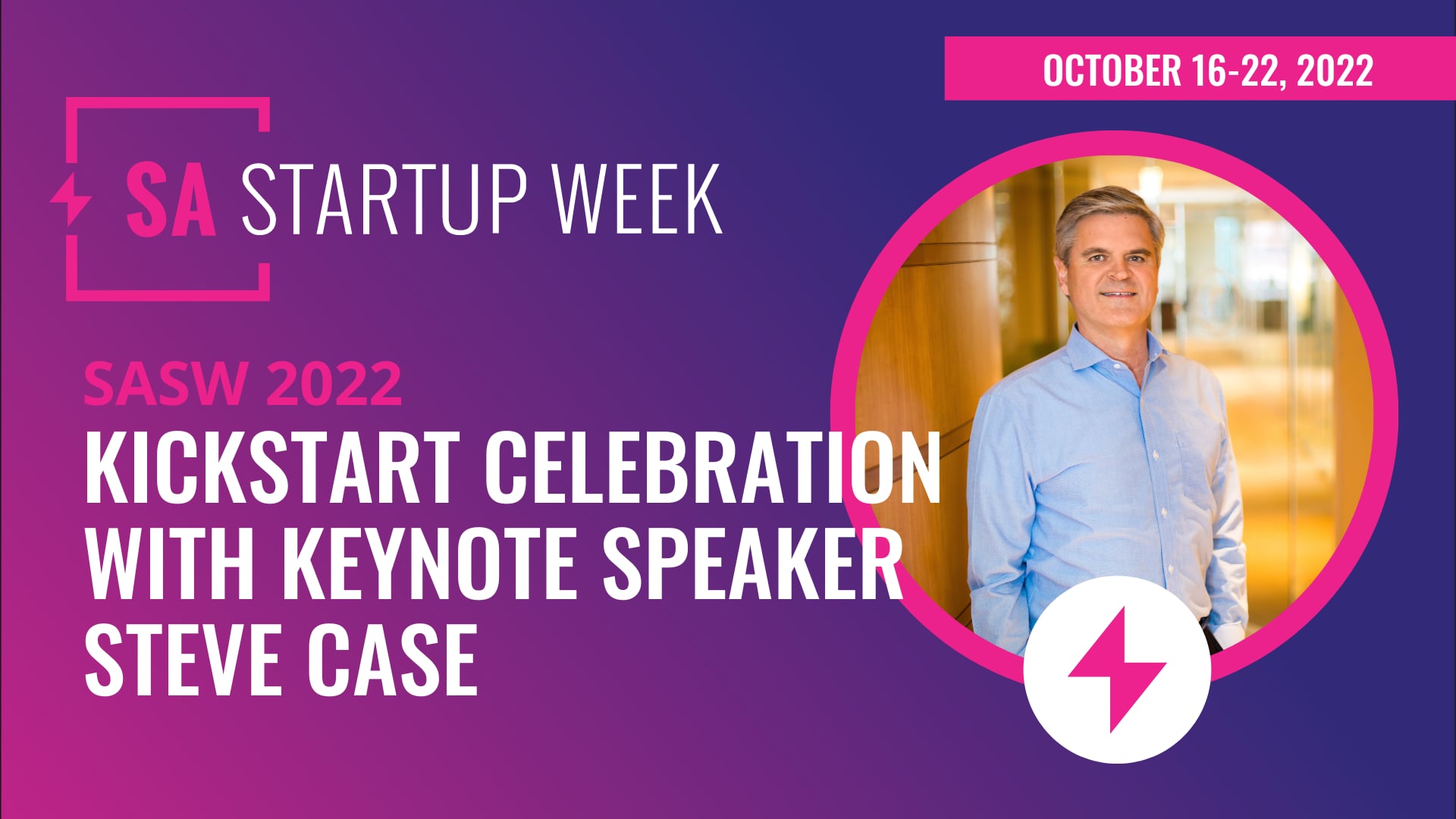 SASW 2022 KICKSTART CELEBRATION - KEYNOTE STEVE CASE