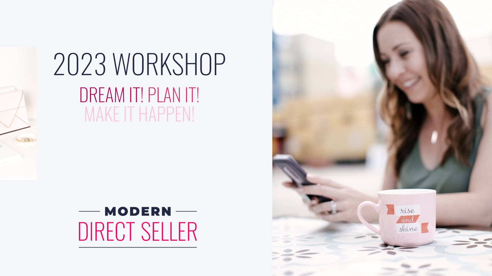 2023 WORKSHOP - DREAM IT! PLAN IT! MAKE IT HAPPEN!