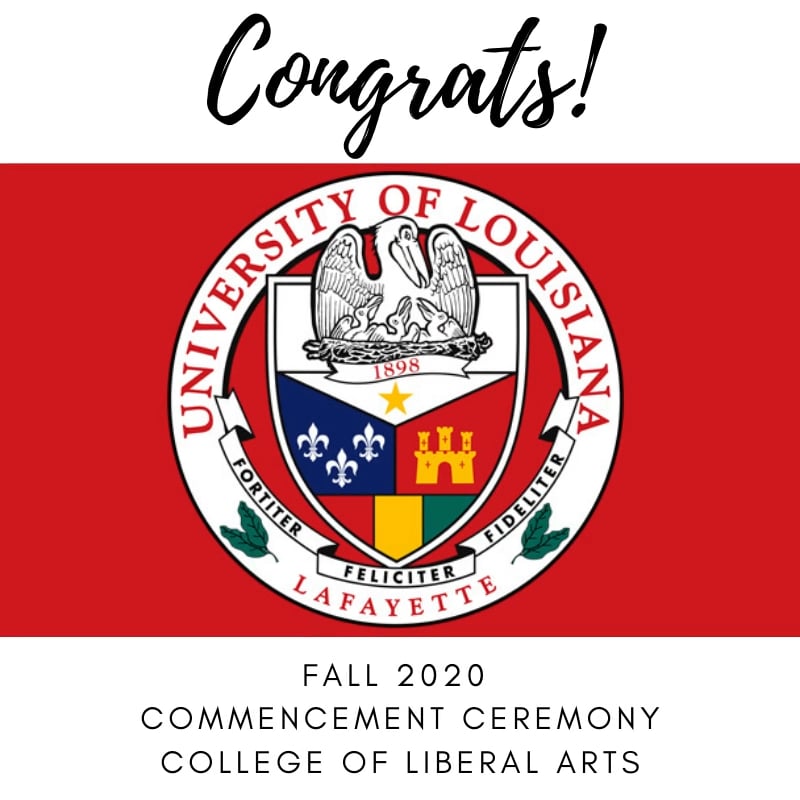 Watch ULL Fall 2020 Commencement: College of Liberal Arts Online ...