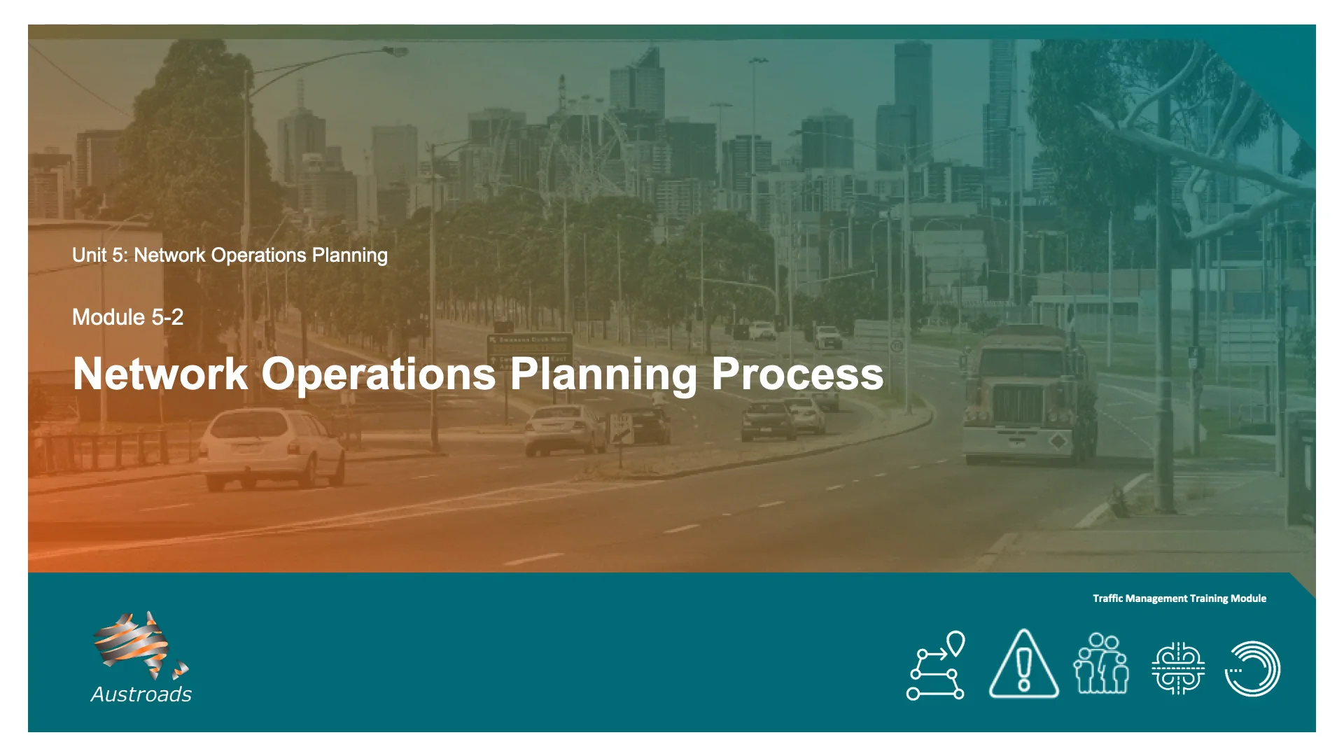 Unit 5 Module 5-2 Network Operations Planning Process