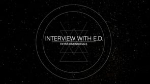 Watch Interview With E.D. (Extra Dimensionals) Season 1 Online | Vimeo On Demand on Vimeo