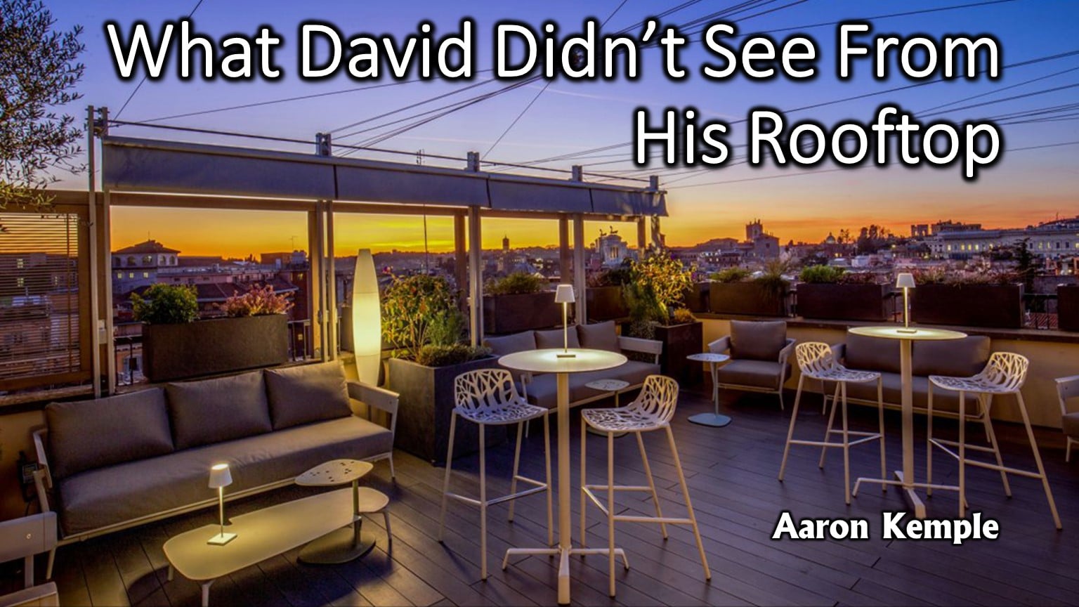 What David Didn't See From His Rooftop (Aaron Kemple) | Dowlen Road ...