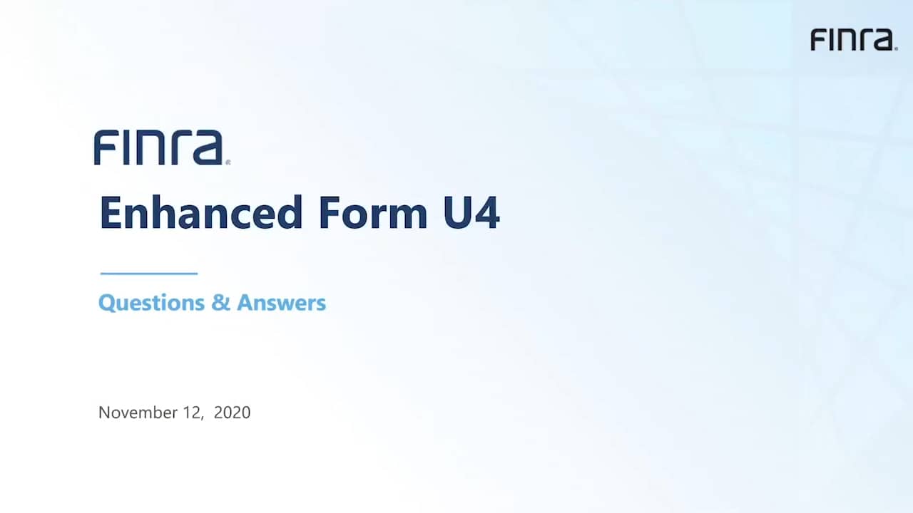 Enhanced Form U4 Question & Answer on Vimeo
