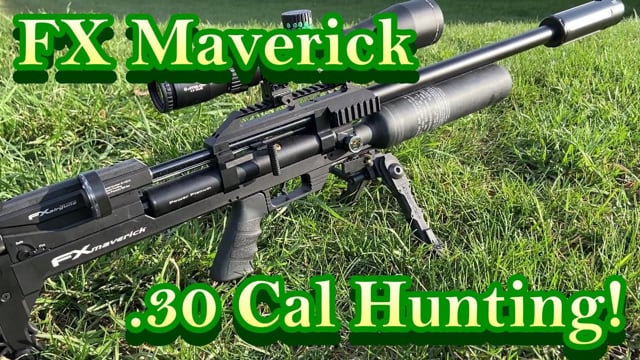 FX Maverick Sniper + Compact in 30 Caliber Airgun Hunting - Airgun101