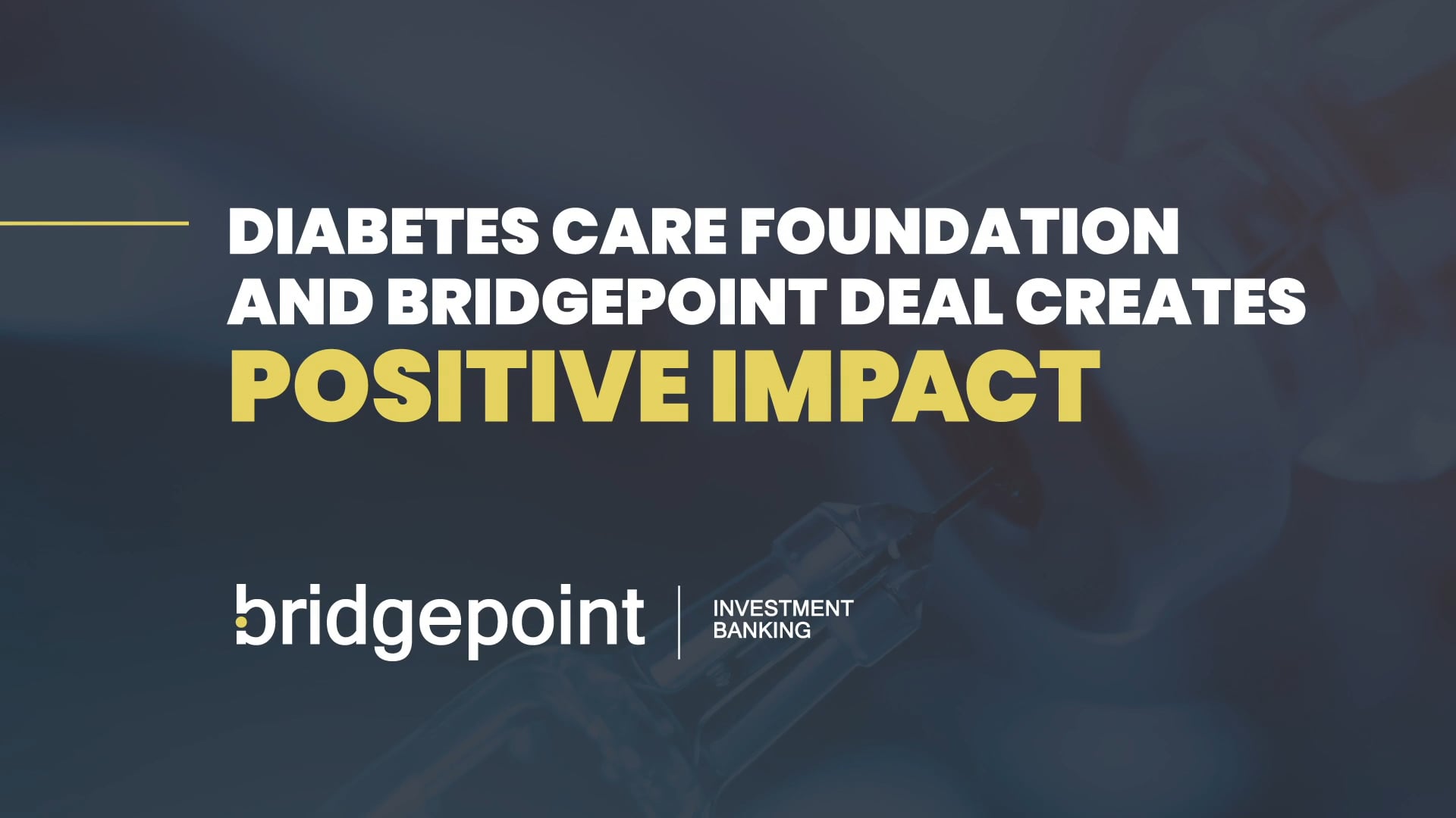 Bridgepoint | Diabetes Care Foundation and Bridgepoint Deal Creates ...
