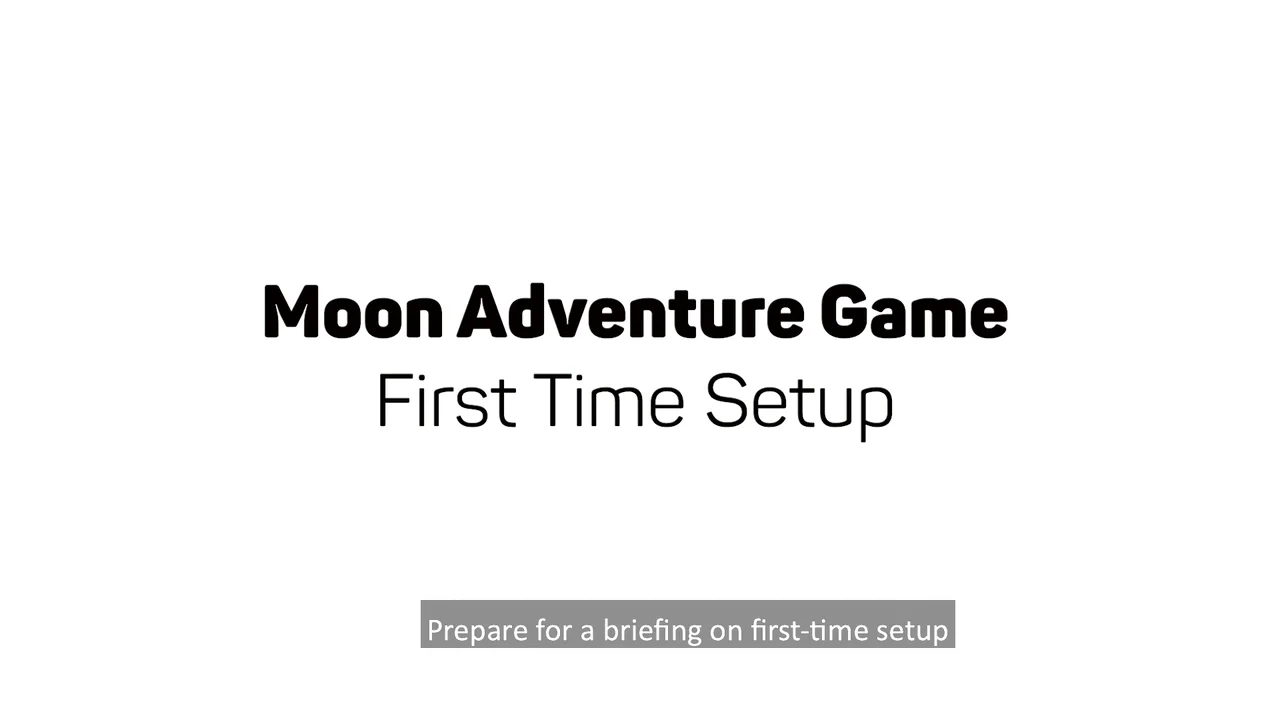 Moon Adventure Game First-Time Setup on Vimeo