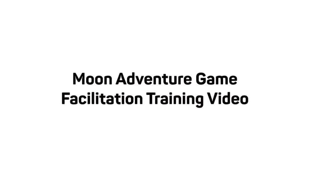 Moon Adventure Game Training Videos - Moon Adventure Game Facilitation ...
