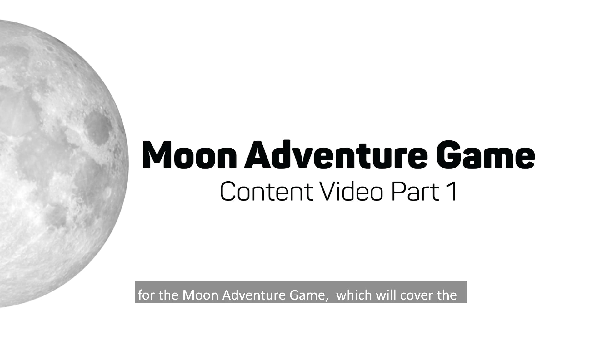 Moon Adventure Game Training Videos - Moon Adventure Game Content ...