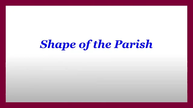 Shape of the Parish - Diocesan Church Development Institute