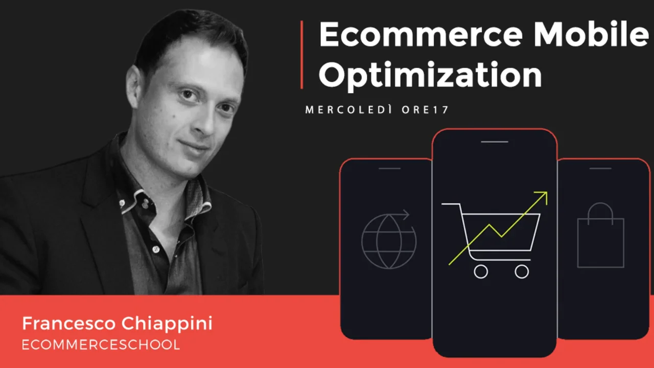 Ecommerce Mobile Optimization - Come ottimizzare il mobile per aumentare le vendite su smartphone