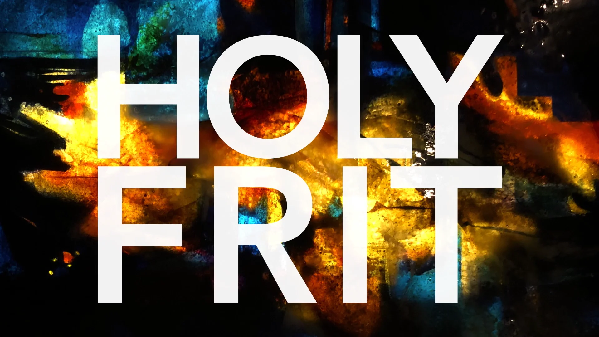 HOLY FRIT Teaser on Vimeo
