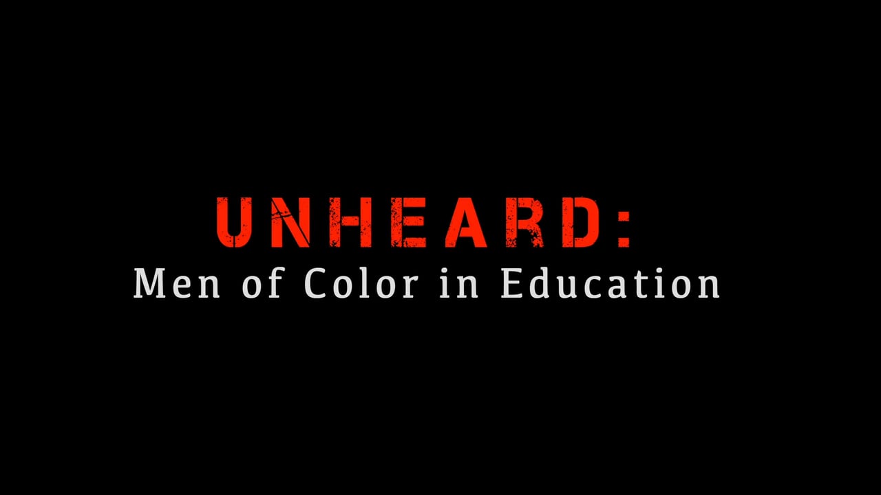 UNHEARD - Men of Color in Education