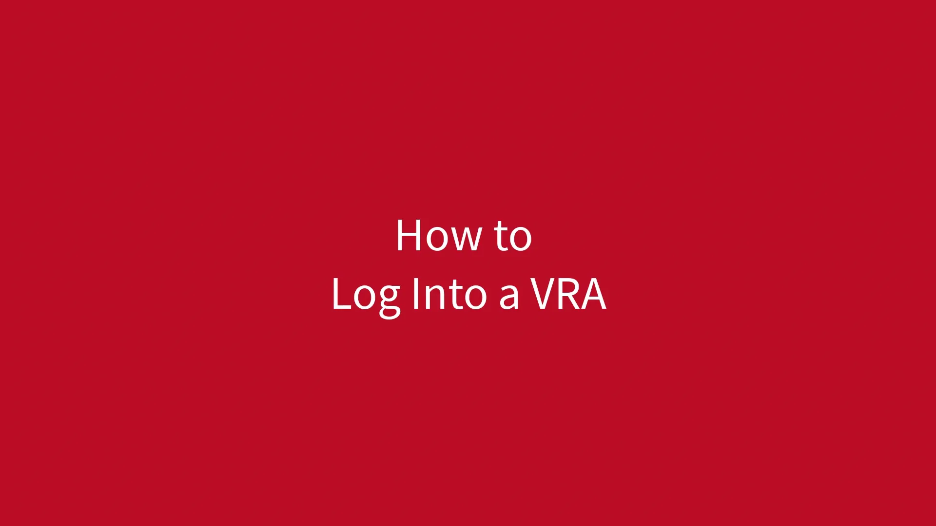 How To Log Into VRA