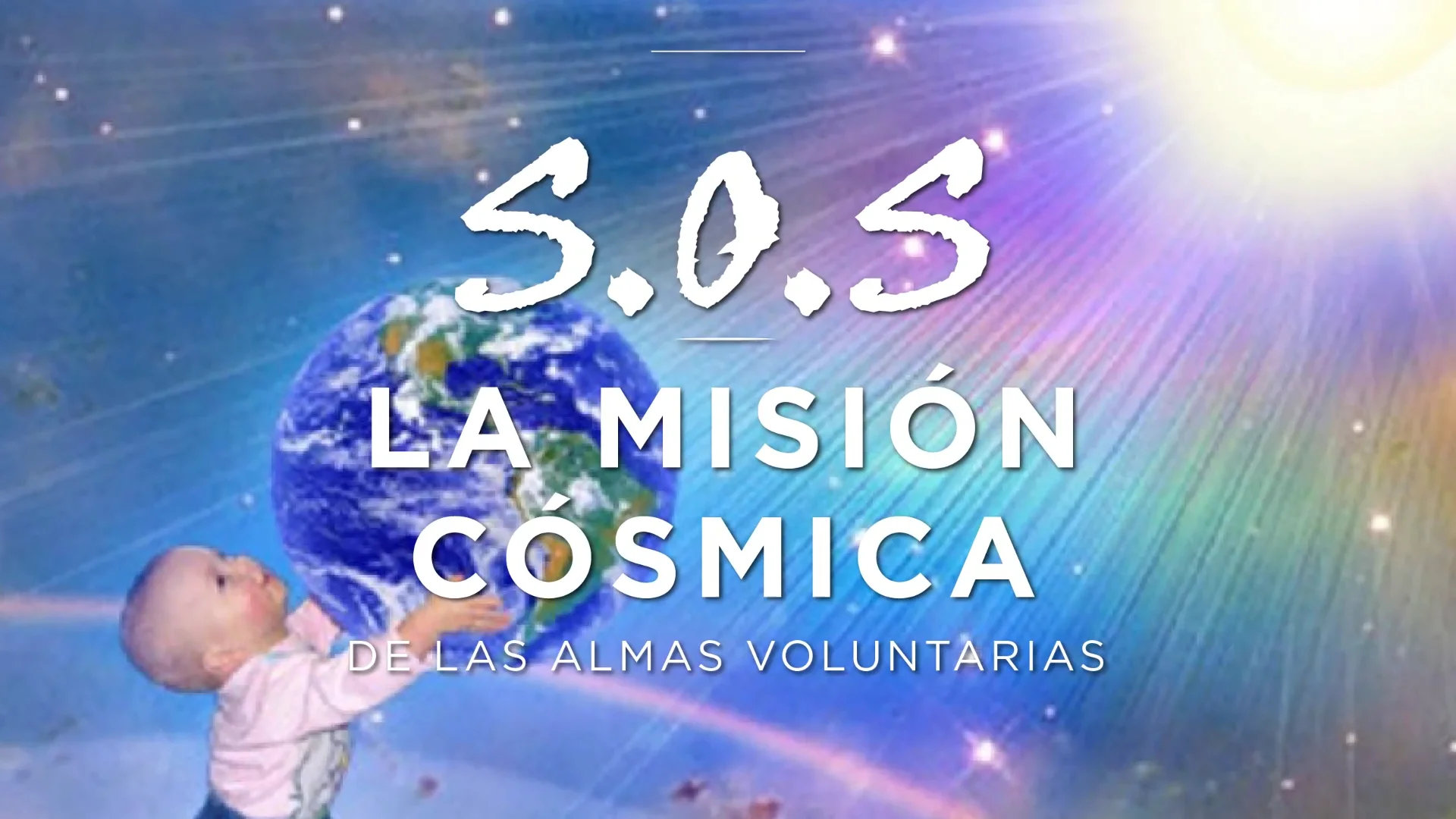 Watch S.O.S LA MISIÓN CÓSMICA DE LAS ALMAS VOLUNTARIAS Online | Vimeo ...