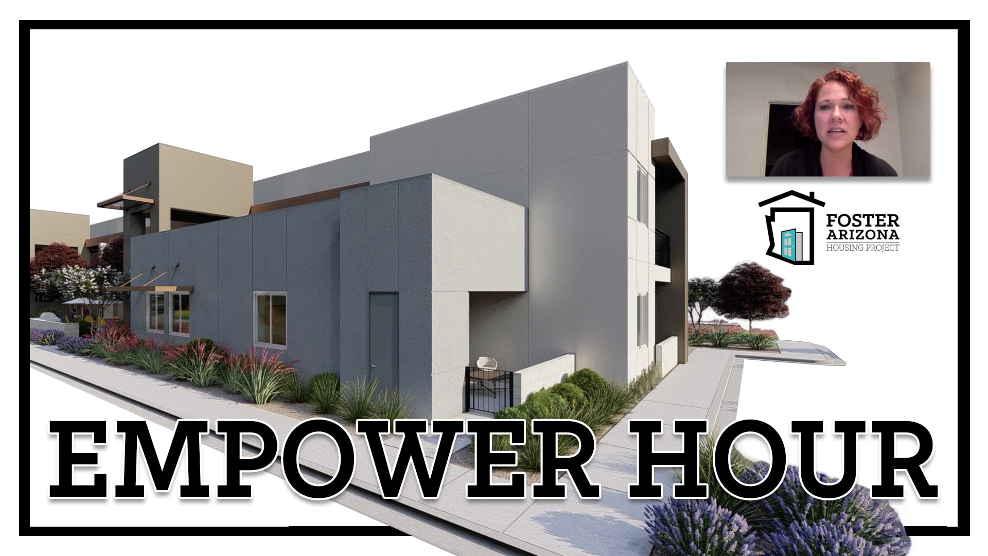Foster Arizona Housing Project I 2020 Empower Hour - Virtual Meeting on ...