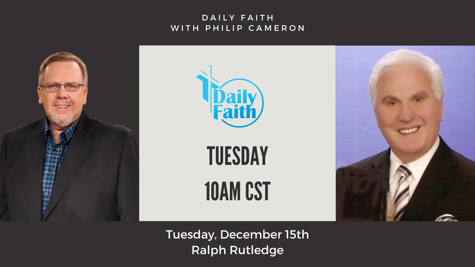 Daily Faith with Philip Cameron: Guest Pastor Ralph Rutledge