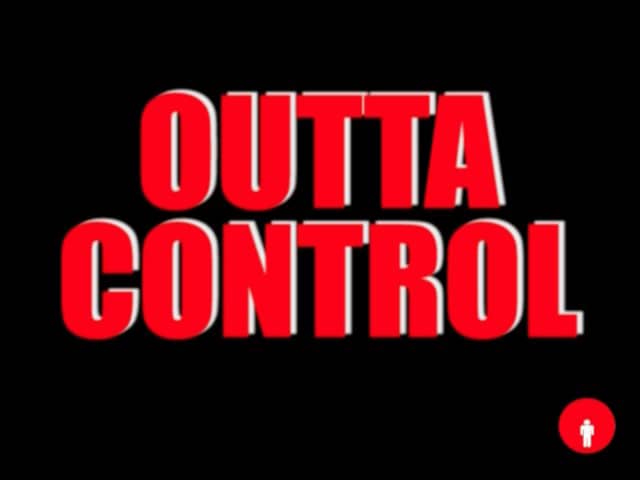 OUTTA CONTROL on Vimeo