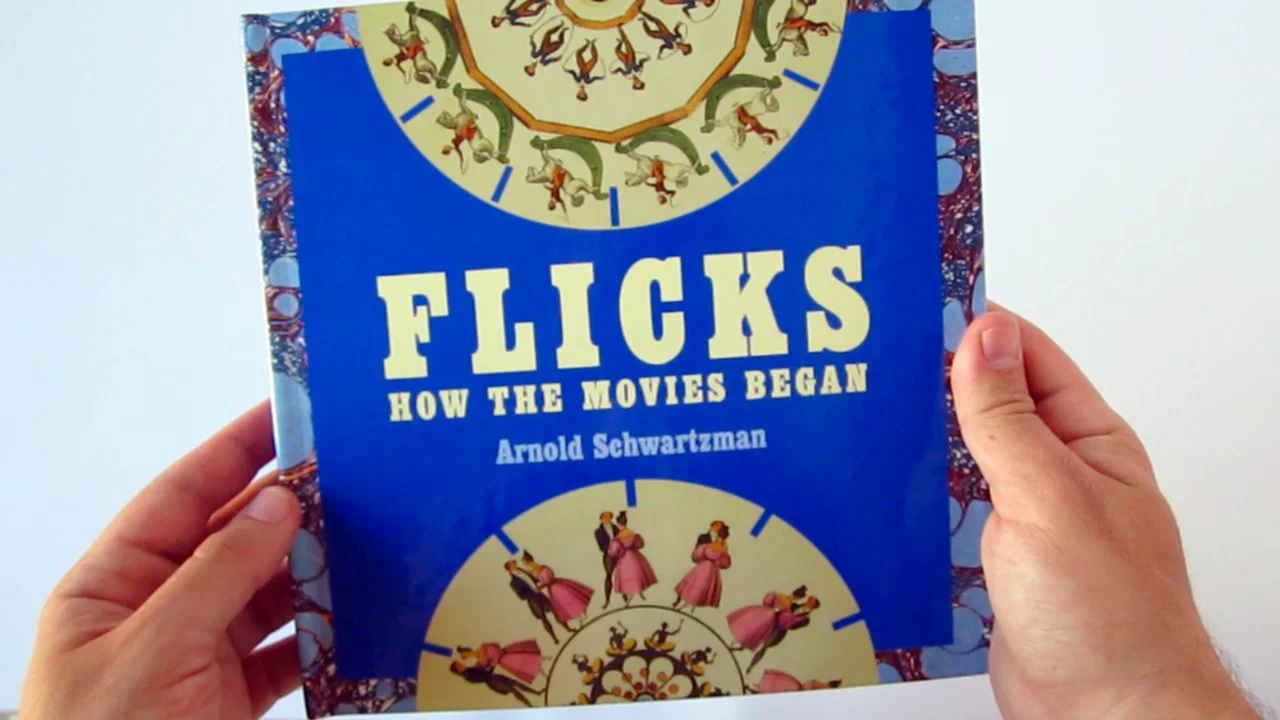 Flicks - How the Movies Began by Arnold Schwartzman