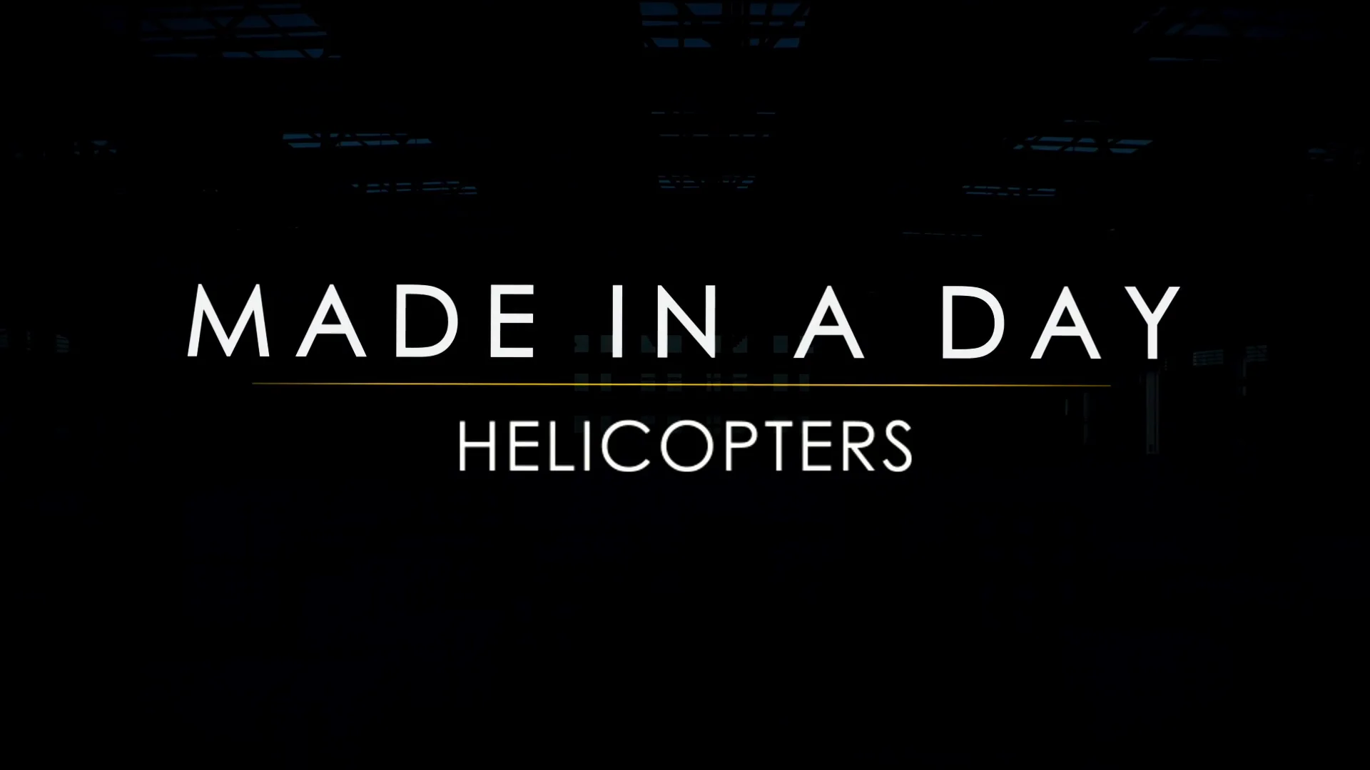 National Geographic: Made in a Day - Helicopters on Vimeo