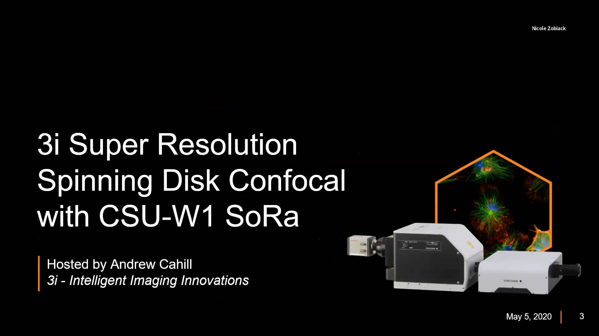 3i Super Resolution Spinning Disk Confocal with CSU-W1 SoRa Webinar ...
