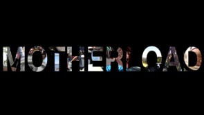 Watch MOTHERLOAD Online | Vimeo On Demand on Vimeo