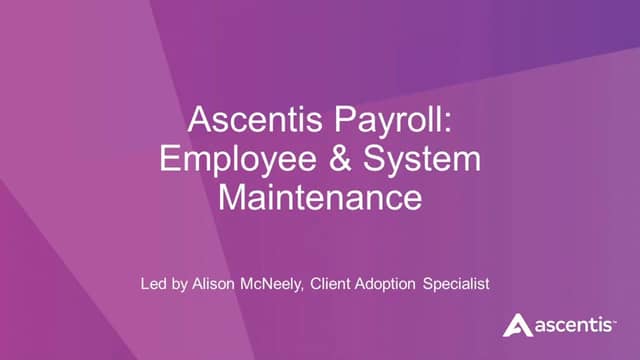 Ascentis Payroll_ Employee & System Maintenance (1) on Vimeo