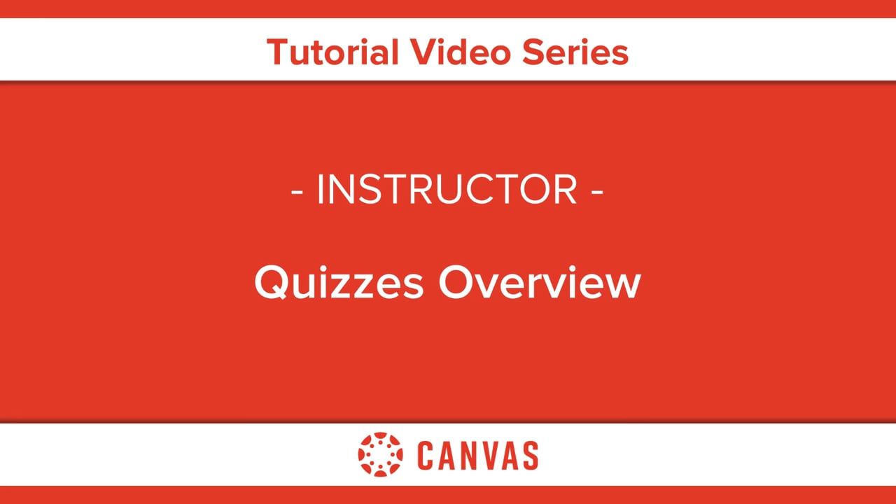 Quizzes Overview (Instructors) - Instructure Community