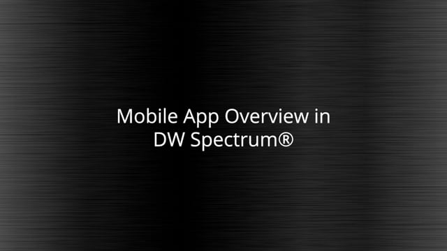 DW Spectrum Mobile