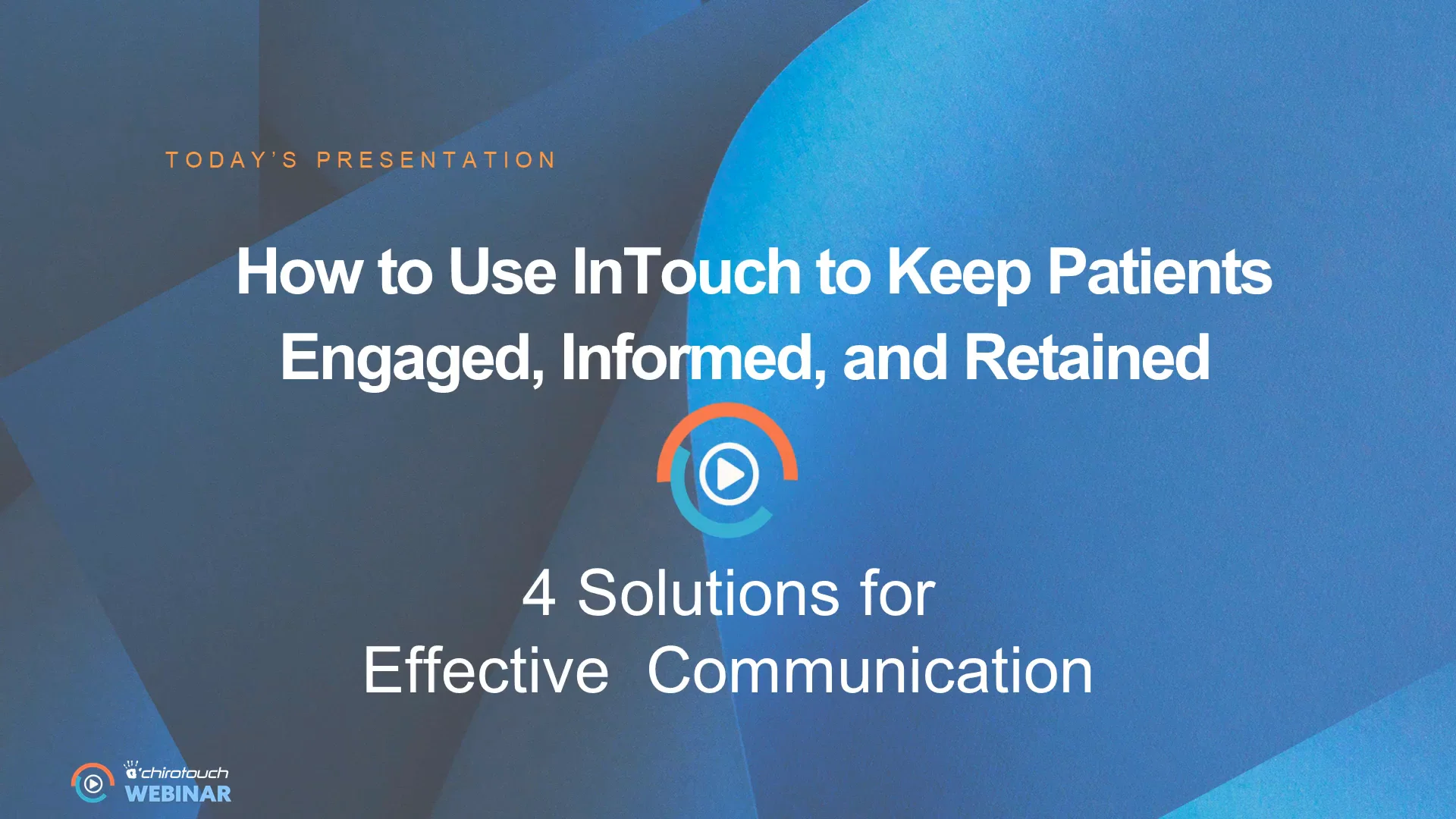 How to Use InTouch to Keep Patients Engaged, Informed, and Retained