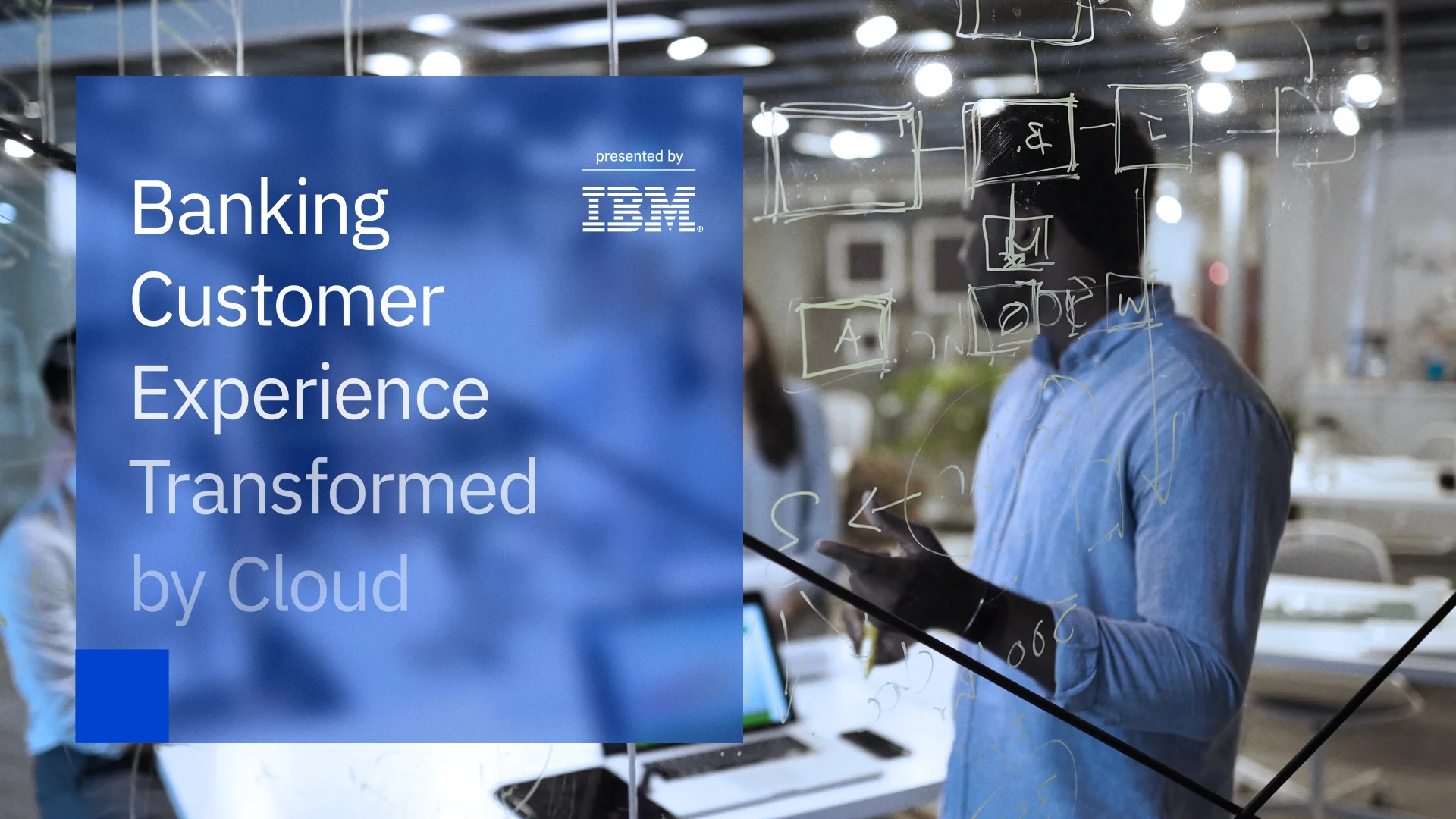 IBM | Banking Customer Experience Transformed by Cloud | Bloomberg ...