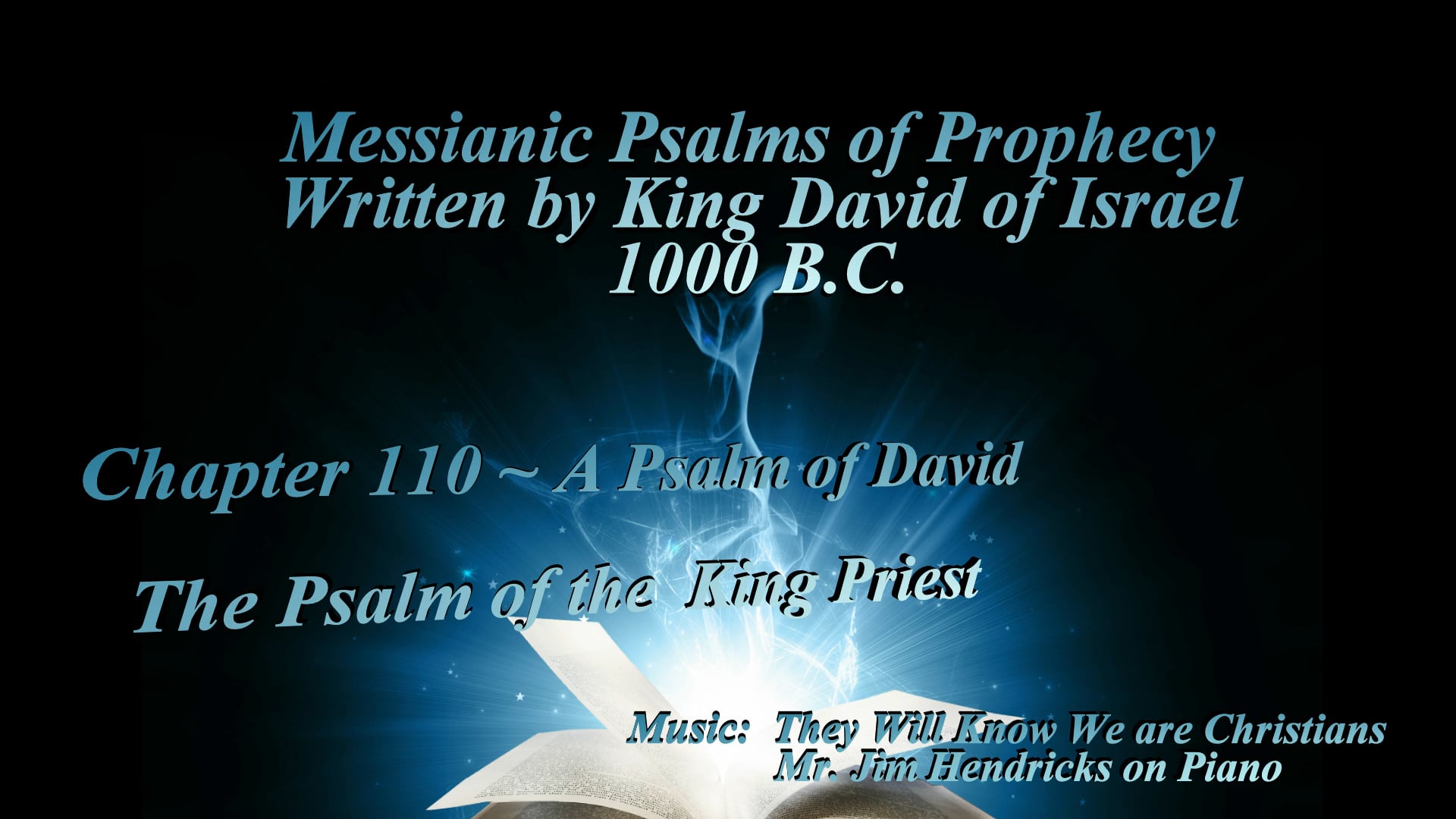 Messianic Psalm of Prophecy Chapter 110 on Vimeo