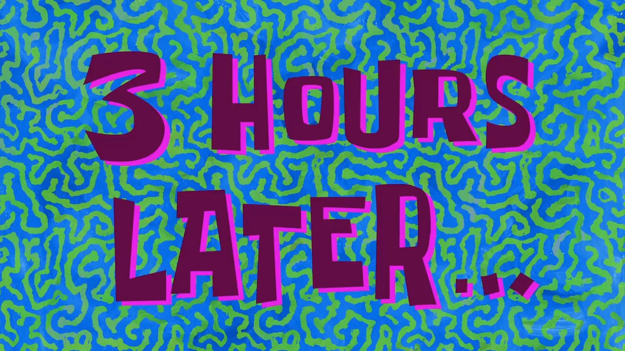 3 Hours Later... _ SpongeBob Time Card #143 | Videos & Movies on Vimeo