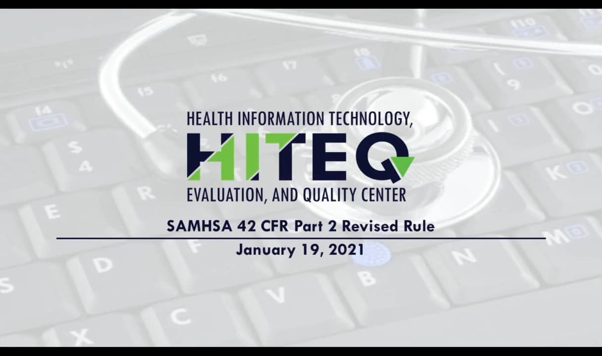HITEQ Highlights: SAMHSA 42 CFR Part 2 Revised Rule on Vimeo