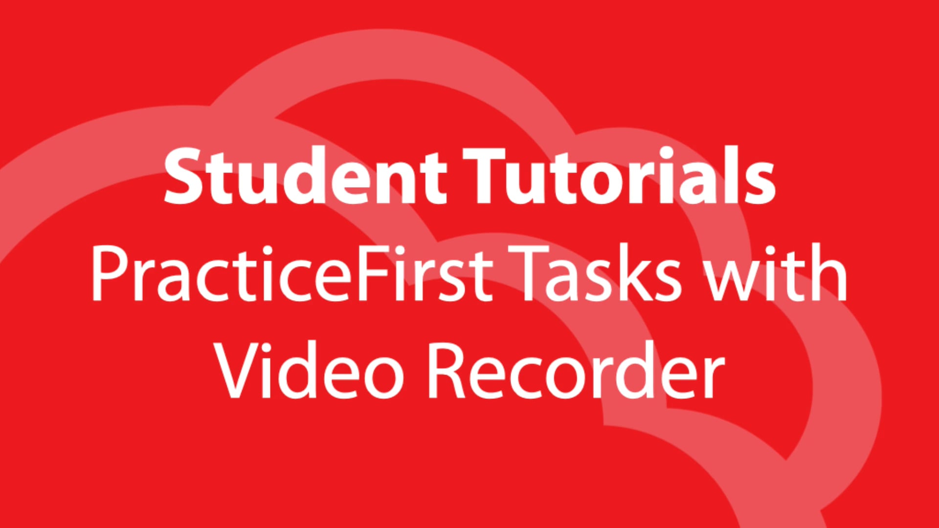 Student Tutorial - Using PracticeFirst Tasks with Video Recorder on Vimeo