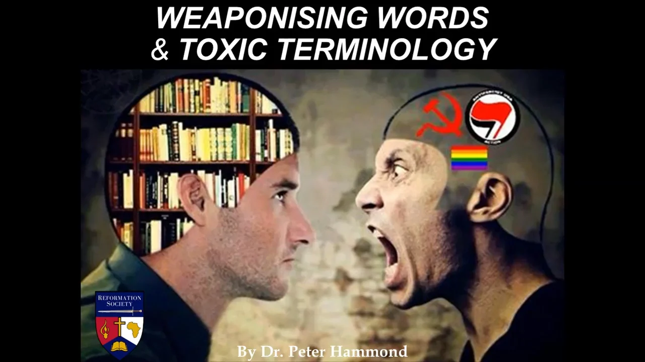 Weaponising Words and Toxic Terminology