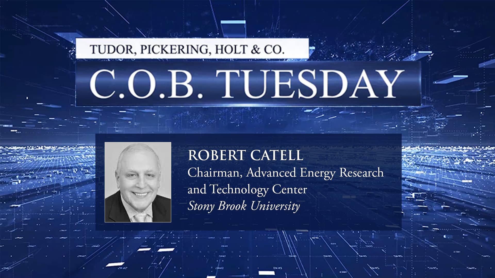 C.O.B. Tuesday Ep. 48 Featuring Robert Catell (Advanced Energy Research ...