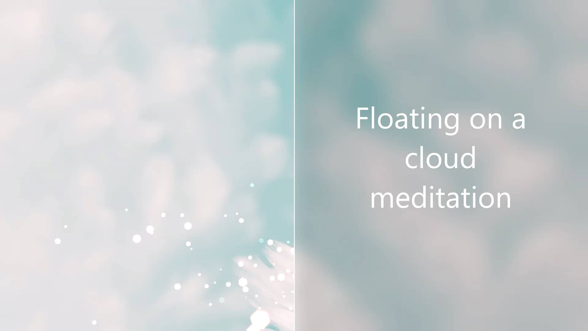 Floating on a cloud Meditation on Vimeo