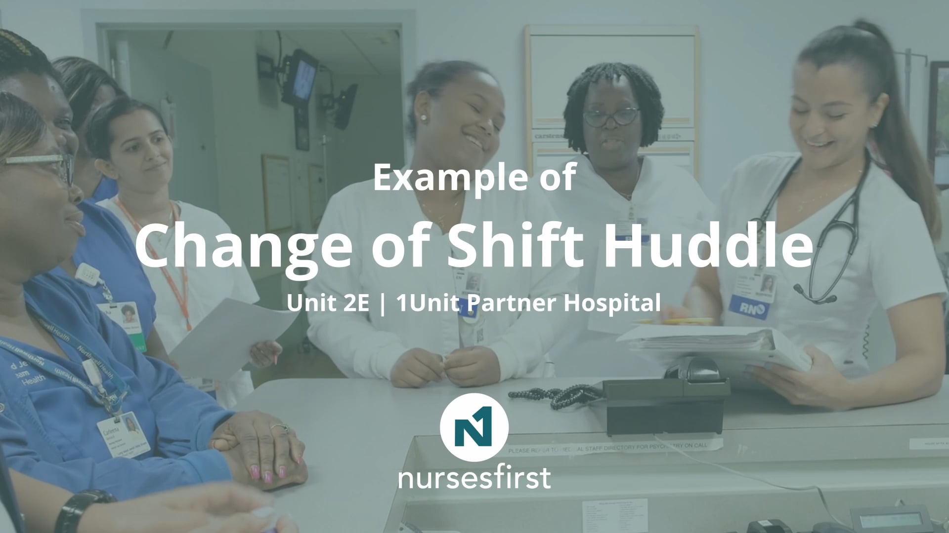 Nurses First | Change of Shift Huddle Preview on Vimeo