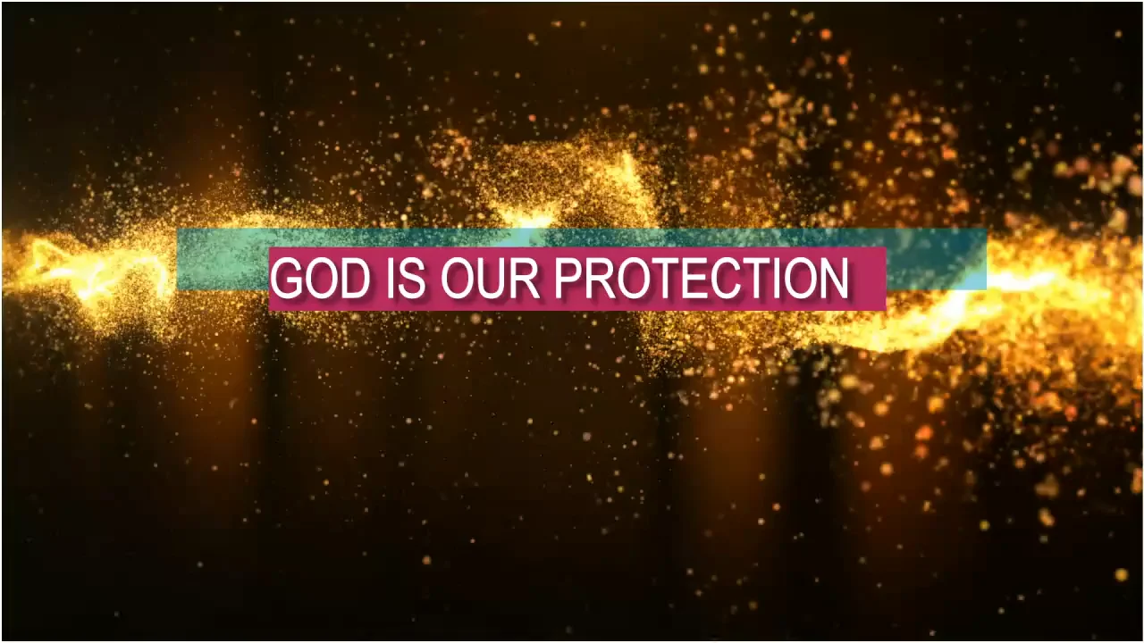 GOD IS OUR PROTECTION on Vimeo