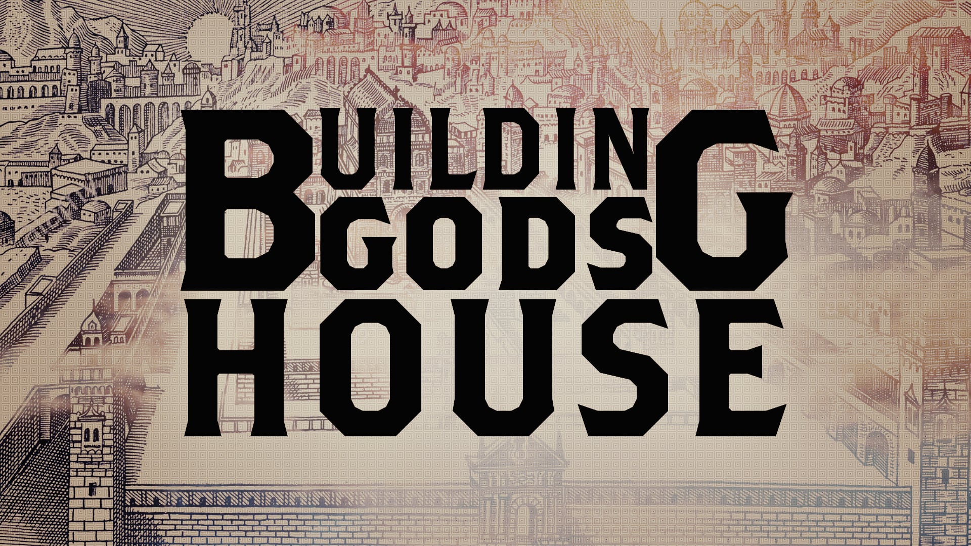 Building Gods House: Loving Others on Vimeo