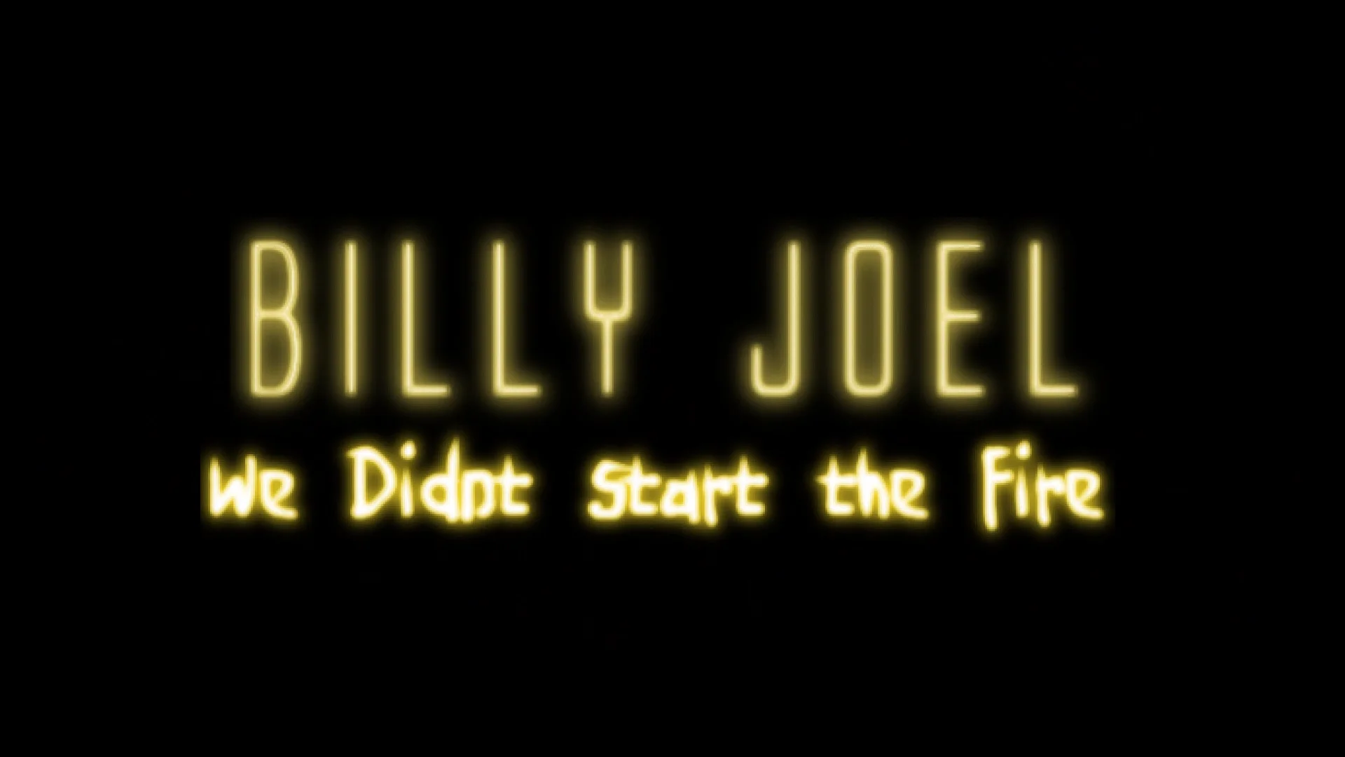 Billy Joel We Didn't Start The Fire