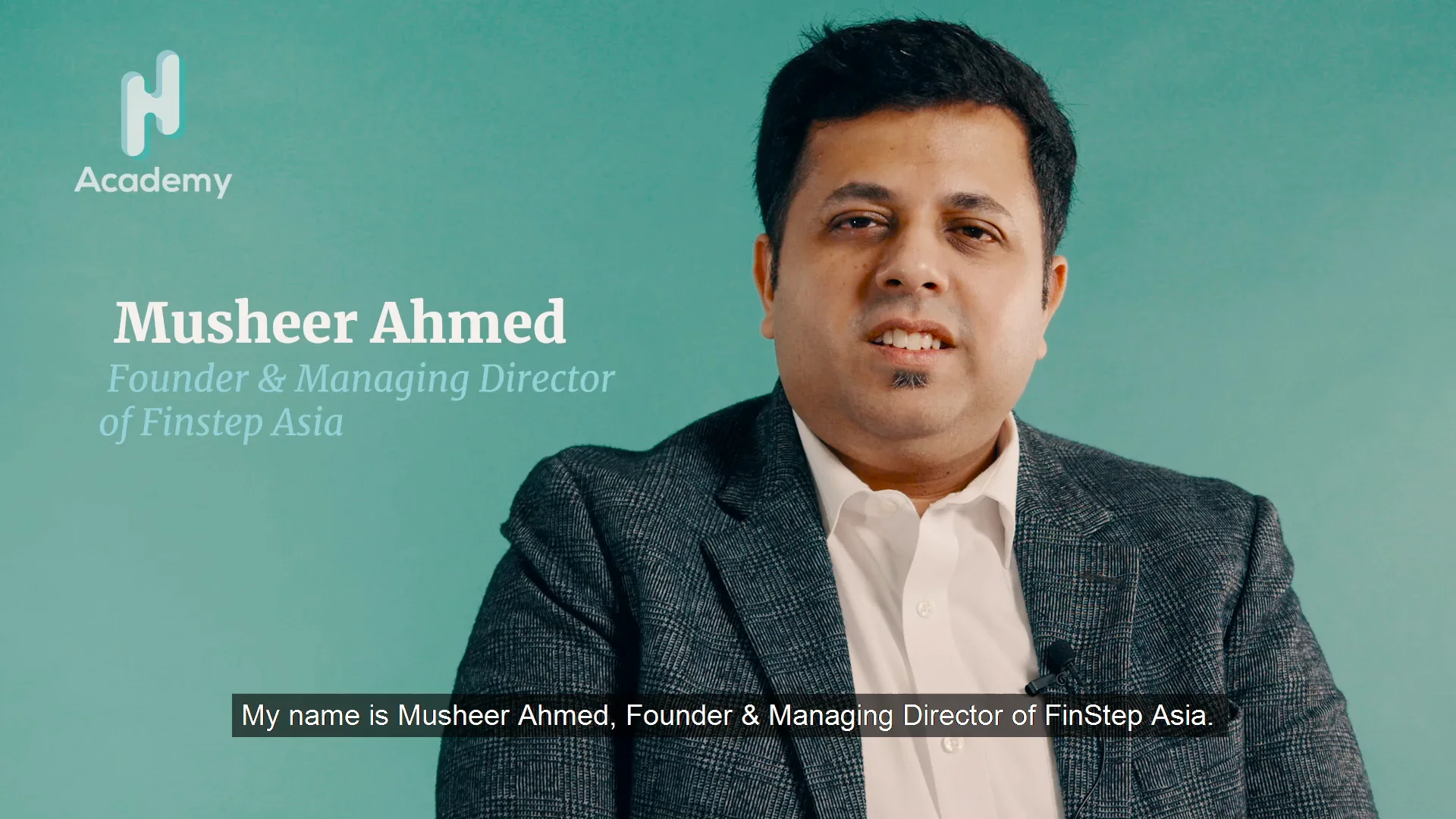 Musheer Ahmed, Fintech Instructor at H Academy on Vimeo