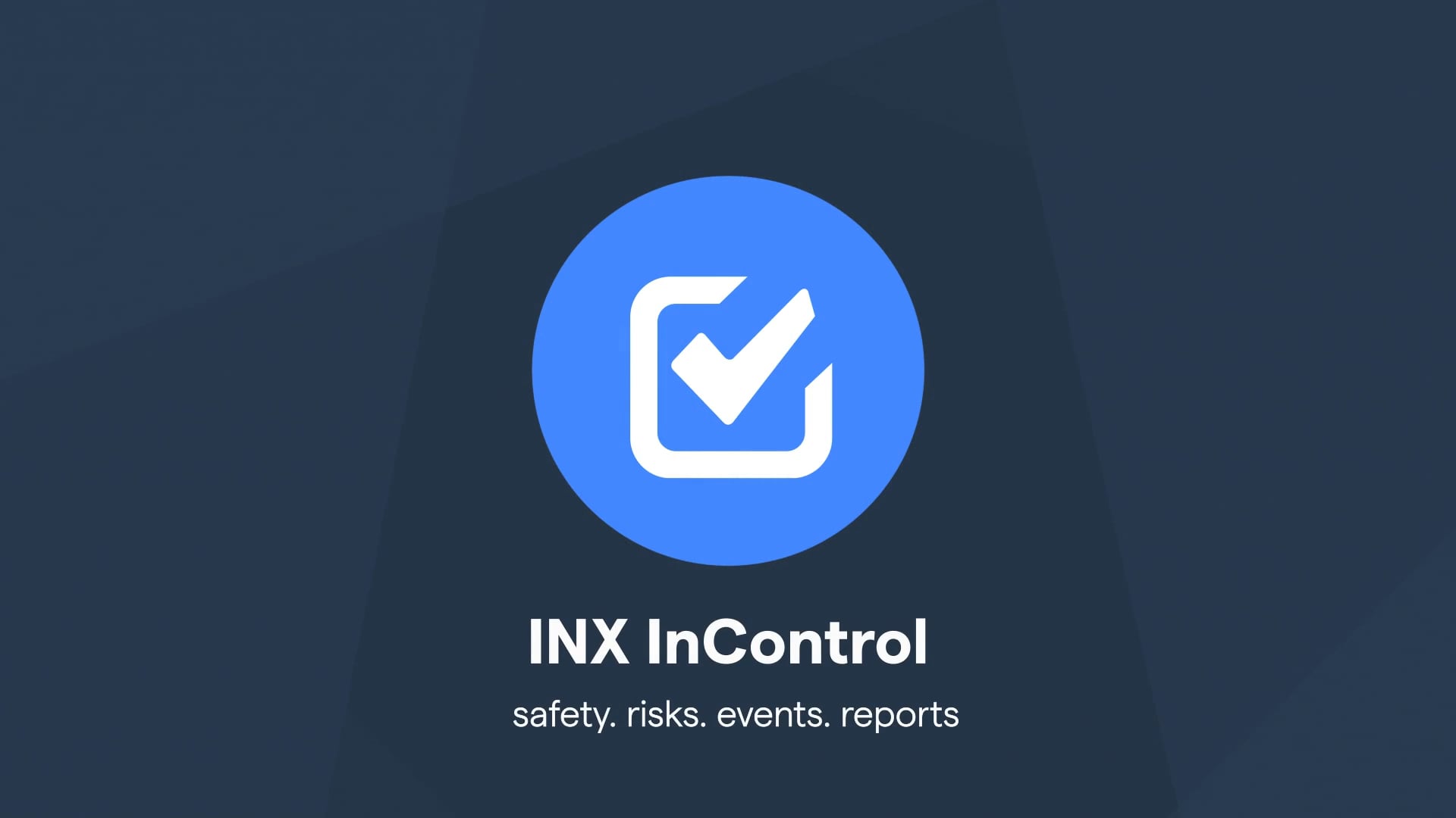 INX InControl. Safety. Risks. Events. Reports. on Vimeo