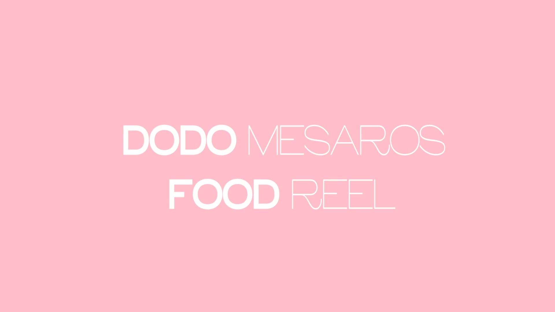 DODO MESAROS - FOOD REEL 2021 on Vimeo