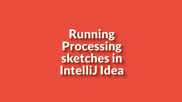 Processing in Idea on Vimeo